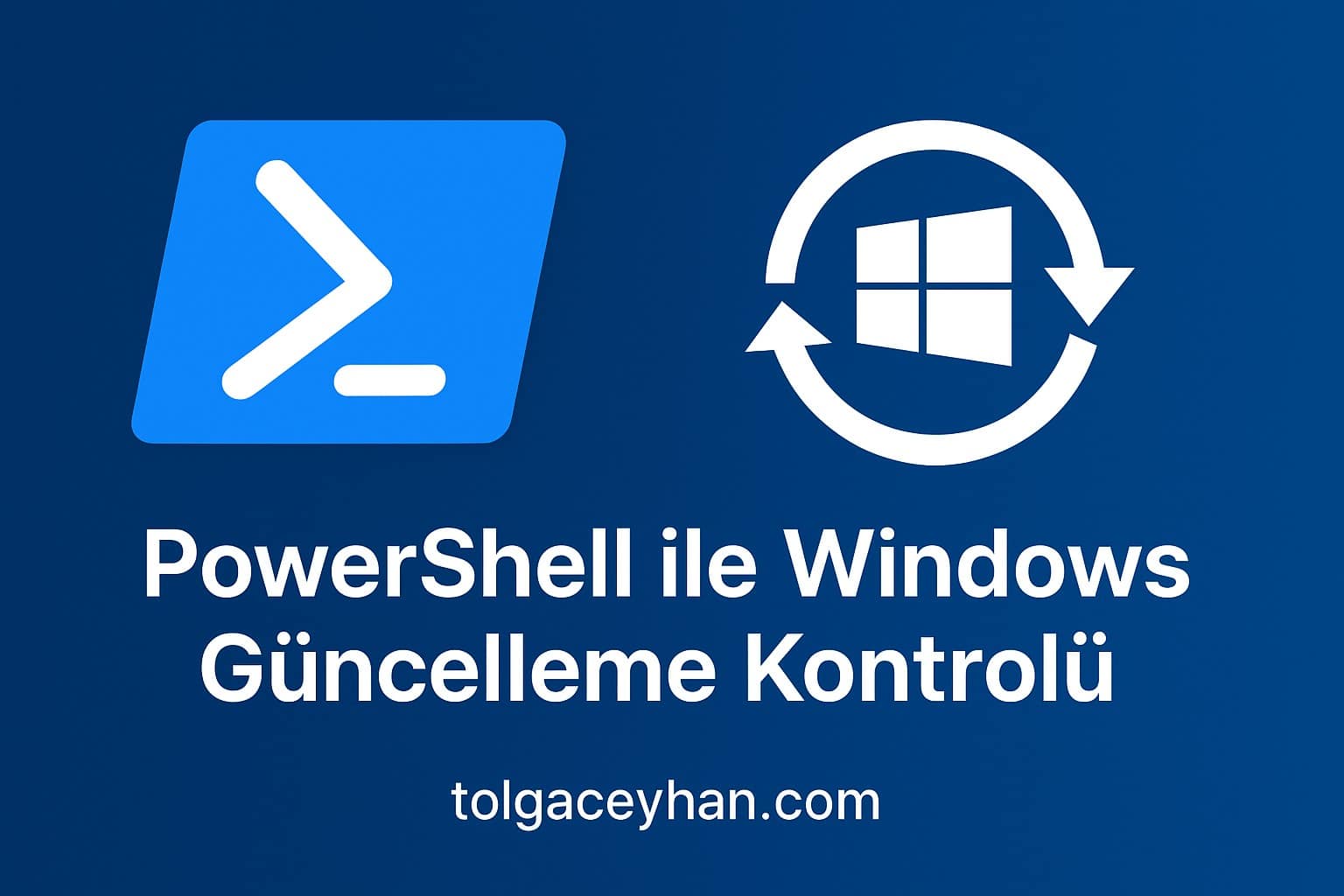 PowerShell Windows Update Kontrolü